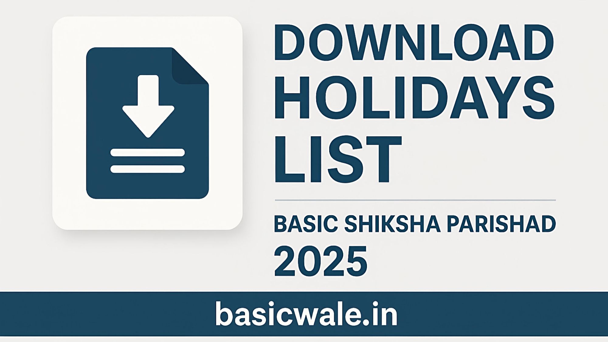 परिषदीय विद्यालयों की अवकाश तालिका वर्ष 2025 देखें व करें डाउनलोड: Download Holidays List Basic ...